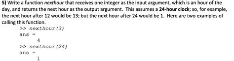 Solved Write A Function Nexthour That Receives One Chegg