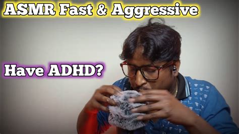 Do You Have Adhd Asmr Fast And Aggressive Youtube