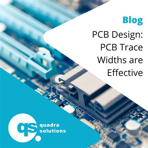 Effective Pcb Design How To Ensure Your Pcb Trace Widths Are Effective