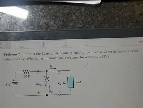 Problem 7 Consider The Zener Diode Regulator Circuit Shown Below Zener