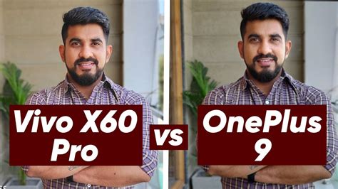 Vivo X60 Pro Vs OnePlus 9 Camera Comparison YouTube