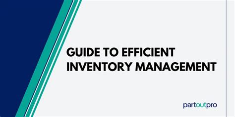 guide to efficient inventory management partoutpro