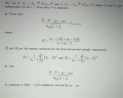Solved Let X X xn iid N 씨 σ and Yi Yu Chegg com
