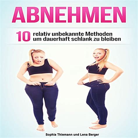 Kostenlos Abnehmen 10 Relativ Unbekannte Methoden Um Dauerhaft