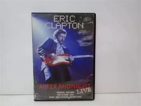 Eric Clapton After Midnight Live Dvd Argentina 2007