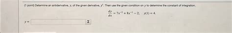 Solved Point Determine An Antiderivative Y Of The Chegg