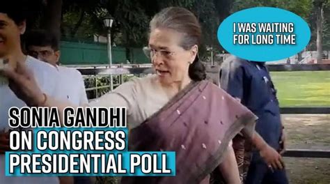 I Was Waiting For Long Time Sonia On Cong Prez Poll Ibtimes India