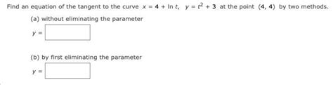 Solved Find An Equation Of The Tangent To The Curve Chegg Com