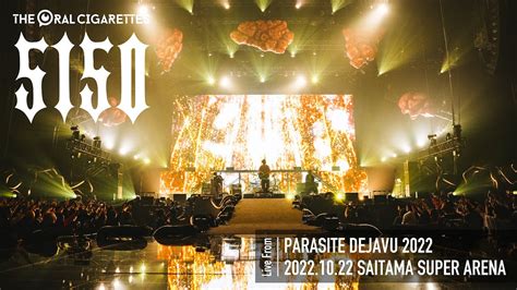 The Oral Cigarettes「5150」（20221022 Live At「parasite Dejavu 2022