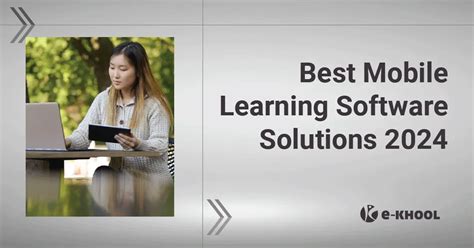 Best Mobile Learning Software Solutions 2024