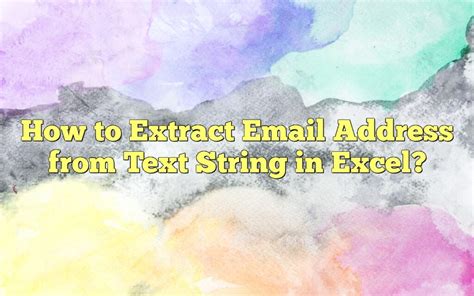 How To Extract Email Address From Text String In Excel