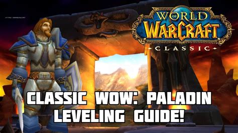 Level Faster Paladin Classic Wow Leveling Guide Youtube