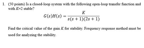 Solved 1 50 Points Is A Closed Loop System With The