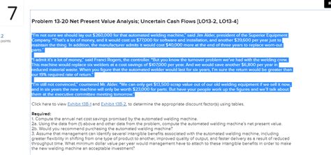 Solved Problem Net Present Value Analysis Uncertain Chegg
