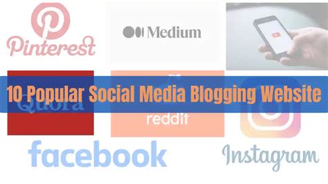 The 10 Popular Social Media Blogging Website Knowledge Grasp