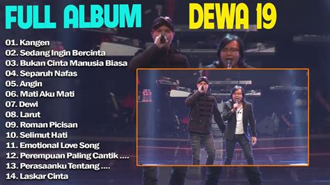 Lagu Terbaik Dewa 19 Full Album Lagu Pop Indonesia Terbaik