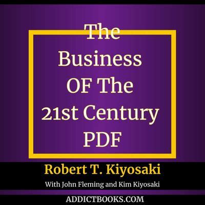 The Business Of The 21st Century Robert Kiyosaki Book