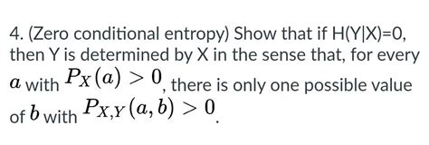 Solved Zero Conditional Entropy ﻿show That If X0