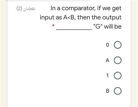 Solved نقطتان 2 In A Comparator If We Get Input As A