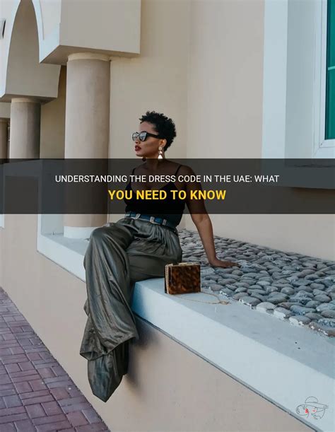 Understanding The Dress Code In The Uae What You Need To Know Shunvogue