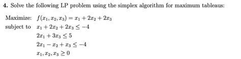 Solved 4 Solve The Following Lp Problem Using The Simplex