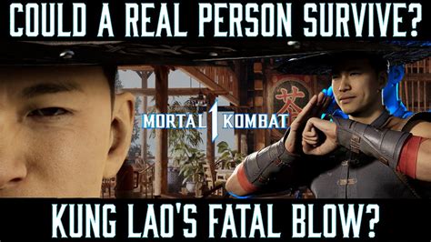 Could A Real Person Survive Kung Laos Fatal Blow Mk1 Youtube