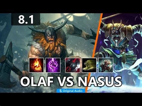 Olaf Top Vs Nasus Ranked Solo Patch 8 1 YouTube