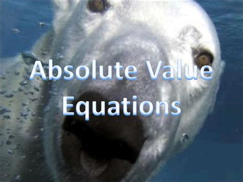 Absolute Value Equations PPT