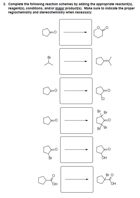 Solved 3 Complete The Following Reaction Schemes By Adding The