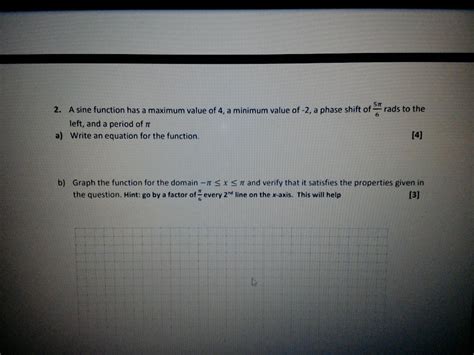 solved 2 a sine function has a maximum value of 4 a