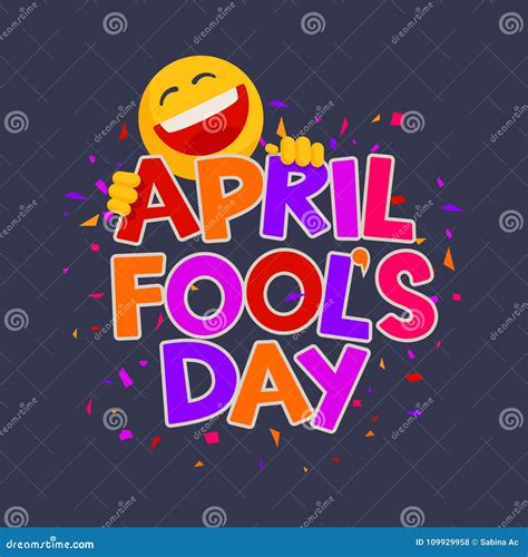 Conception Dapril Fools Day Avec Le Texte Et Le Smiley Riant