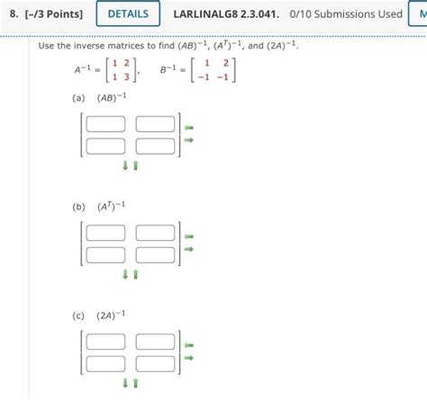 Solved Use The Inverse Matrices To Find AB 1 AT 1 And Chegg Com