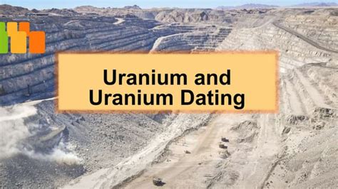 Uranium And Uranium Datingpptx