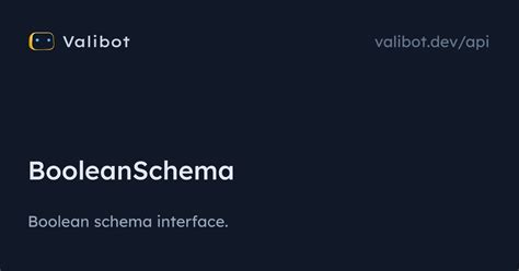 Booleanschema Valibot Booleanschema Valibot