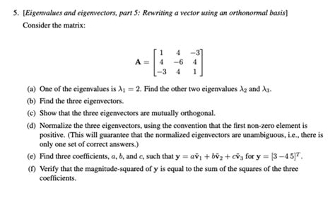 Solved Eigenvalues ﻿and Eigenvectors Part 5 Rewriting A