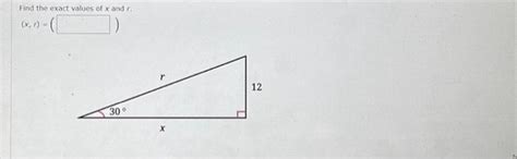 Solved Find The Exact Values Of X And R X R R X Chegg Com