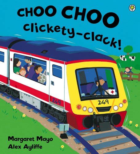 Choo Choo Clickety Clack Awesome Engines Book 1 Ebook Mayo