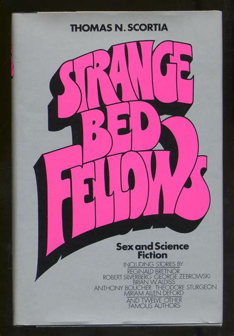 Strange Bed Fellows By Scortia Thomas N Editor Fine Hardcover