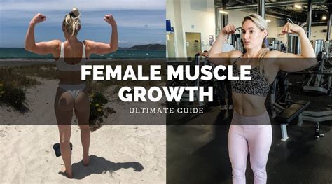 Female Muscle Growth Ultimate Guide Building Muscle For Women Lift