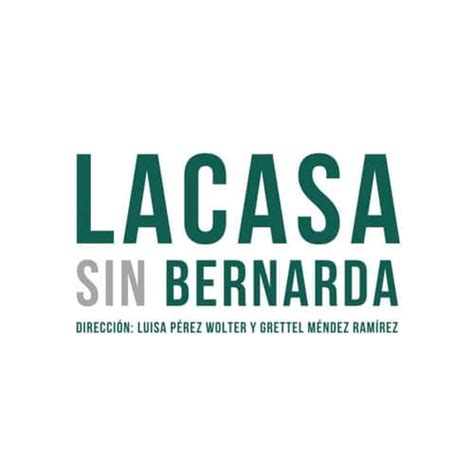 La Casa Sin Bernarda • Buy Tickets Starticket