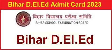 Bihar D El Ed Admit Card 2023 Released Check BSEB D El Ed Entrance