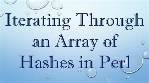 Iterating Through An Array Of Hashes In Perl Youtube