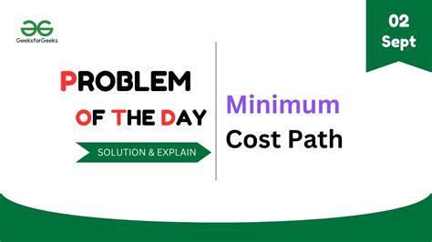 Minimum Cost Path Gfg Potd September 022024 Youtube