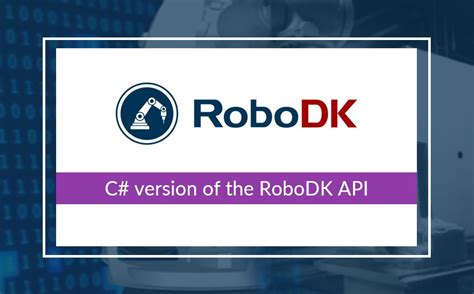 Robodk On Linkedin Robodk Api Offlinesimulation Robotics Robot