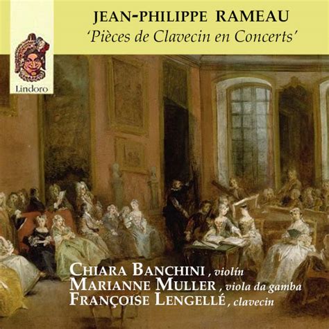 Jean Philippe Rameau Pièces De Clavecin En Concerts