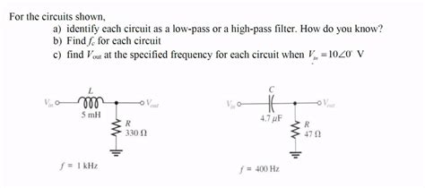 Solved For The Circuits Shown A Identify Each Circuit As A Chegg