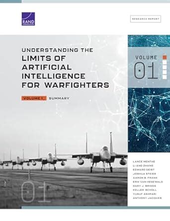 Understanding The Limits Of Artificial Intelligence For Warfighters