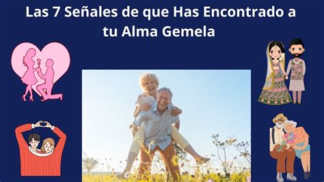 Las 7 Señales De Que Has Encontrado A Tu Alma Gemela Youtube