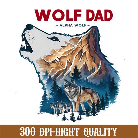 Strong Wolf Dad Png Cool Alpha Wolf Png Fathers Day Png Papa Png
