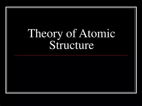 PPT Theory Of Atomic Structure PowerPoint Presentation Free Download ID 6667500